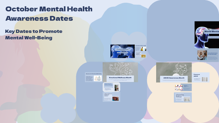 October Mental Health Awareness Dates by Keni Chu on Prezi