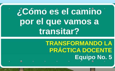 ¿Cómo es el camino por el que vamos a transitar? by vanessa valenzuela ...