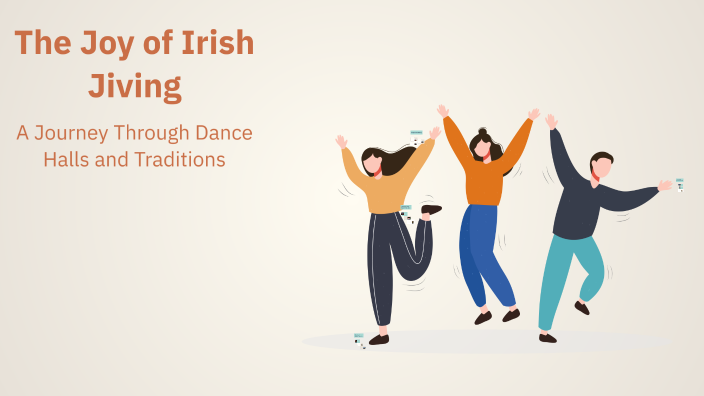 The Joy of Irish Jiving by cathal cunningham on Prezi