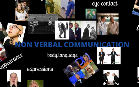 Non Verbal Communication Collage by Mary Jane Watson on Prezi