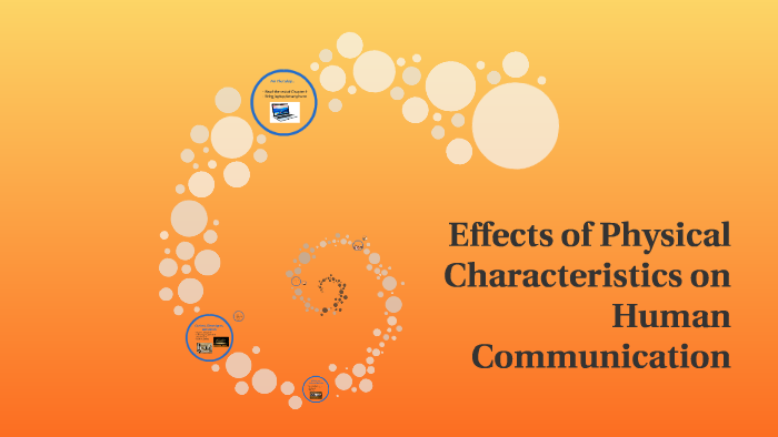 Effects of Physical Characteristics on Human Communication by Suzanna ...