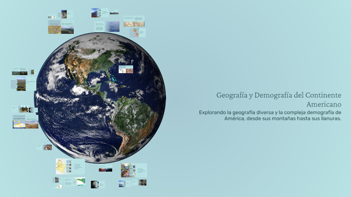 Geografía y Demografía del Continente Americano by Marisa Ojeda on Prezi