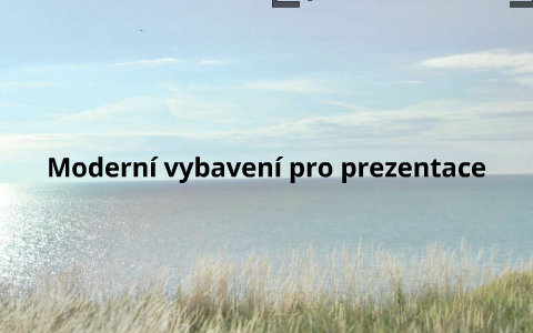 Moderní vybavení pro prezentace by Michal Horký on Prezi