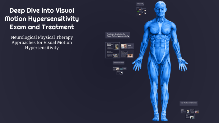 Deep Dive into Visual Motion Hypersensitivity Exam and Treatment by ...