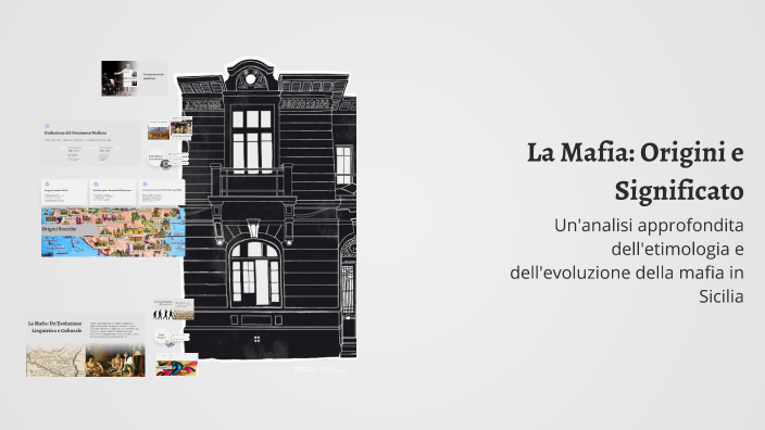 La Mafia: Origini e Significato by Marco Cagnoni on Prezi