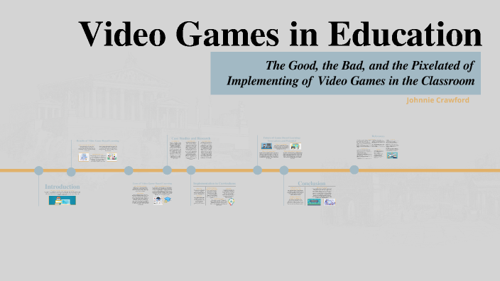 Video Games in Education by Johnnie Crawford on Prezi