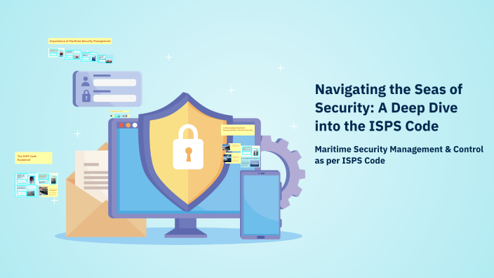 Navigating the Seas of Security: A Deep Dive into the ISPS Code by ...