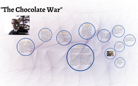 "The Chocolate War" by Leah Larson on Prezi