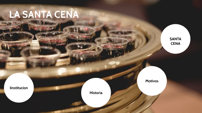 la santa cena by Miguel Angel Sanabria on Prezi