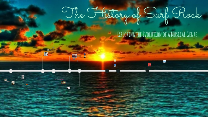 The History of Surf Rock by Spencer Hawley on Prezi