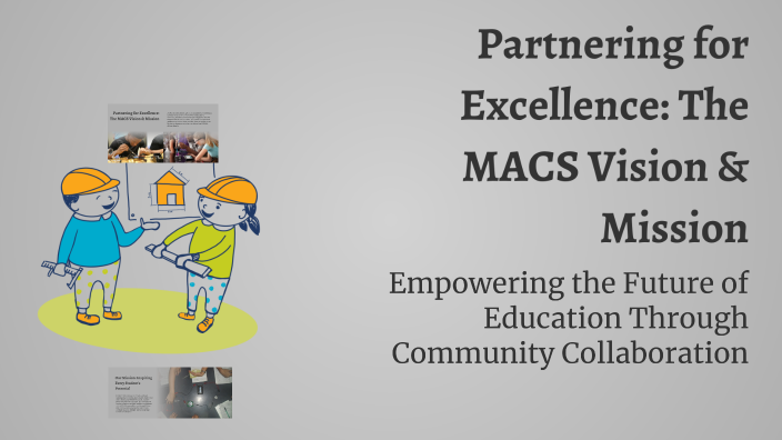 Partnering for Excellence: The MACS Vision & Mission by Charisma ...