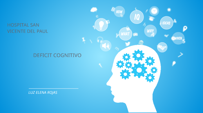 DEFICIT COGNITIVO by jose moreno on Prezi