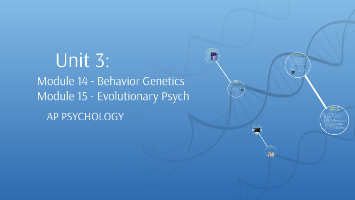 2023 Unit 3b: Behavior Genetics and Evolutionary Psych by Andrea Wilson ...