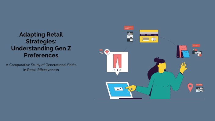 Adapting Retail Strategies: Understanding Gen Z Preferences by ...