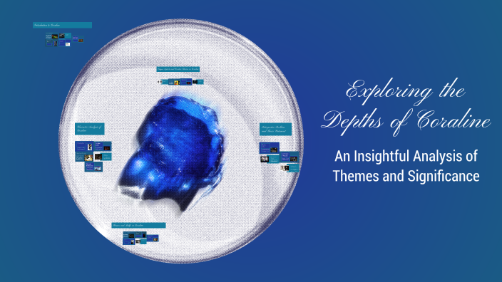 Exploring the Depths of Coraline by may ka on Prezi