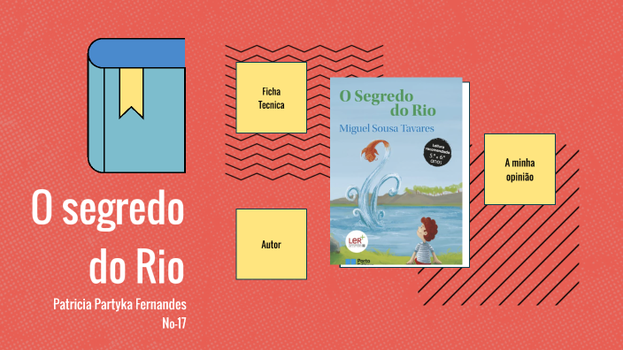 O Segredo do Rio by 6-1A-Patricia Fernandes on Prezi