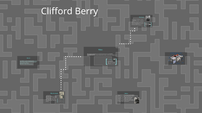 Clifford Berry by Isabelle Safine on Prezi