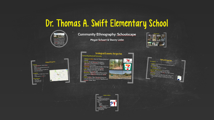 Dr. Thomas A. Swift Elementary School by megan schaart on Prezi