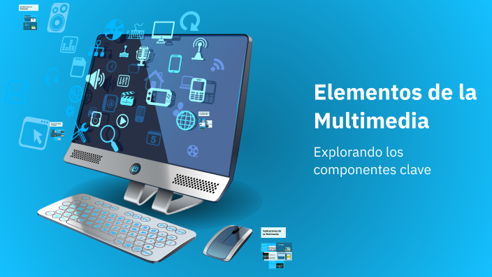Elementos de la Multimedia by CINDY BALLESTEROS PINZON on Prezi