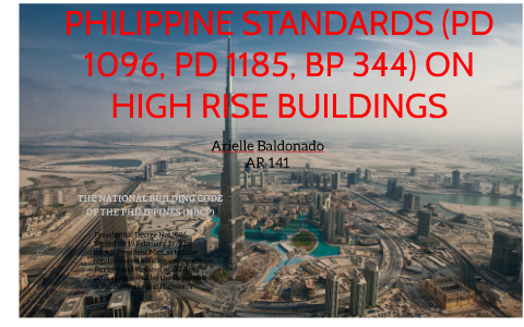 PHILIPPINE STANDARDS (PD 1096, PD 1185, BP 344) ON HIGH RISE by Arielle ...