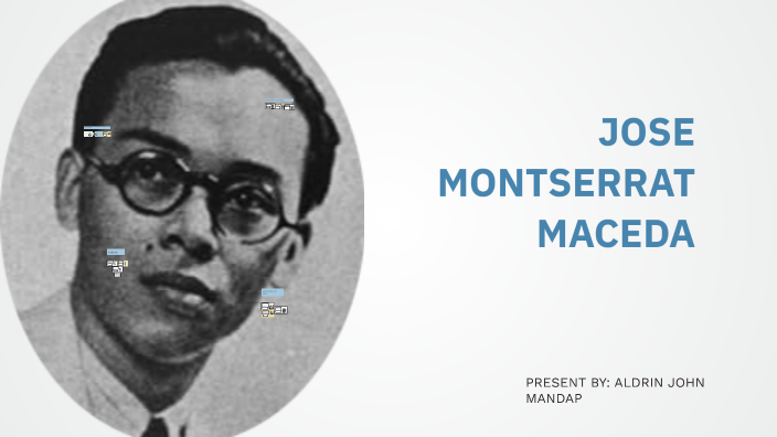 THE LIFE OF JOSE MACEDA by cristina mandap on Prezi