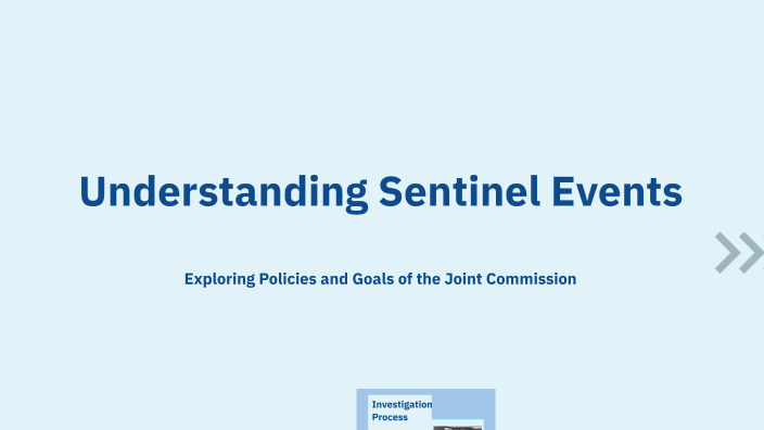 Understanding Sentinel Events by Molly Turner on Prezi
