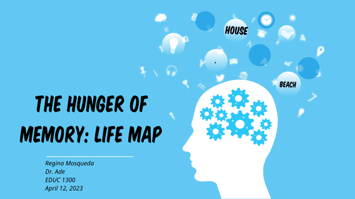 The Hunger of Memory: Life Map by Regina Mosqueda on Prezi