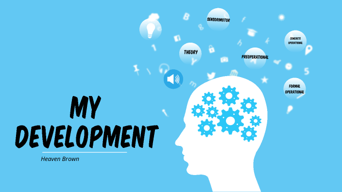 My Development by heaven Brown on Prezi