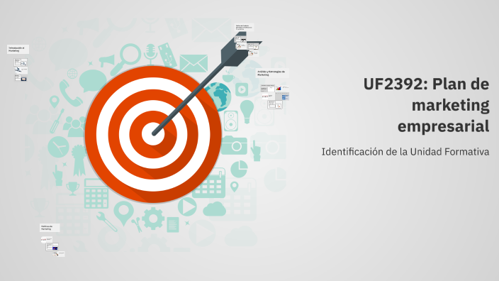 UF2392: Plan de marketing empresarial by MARÍA GÓMEZ PICARDO on Prezi