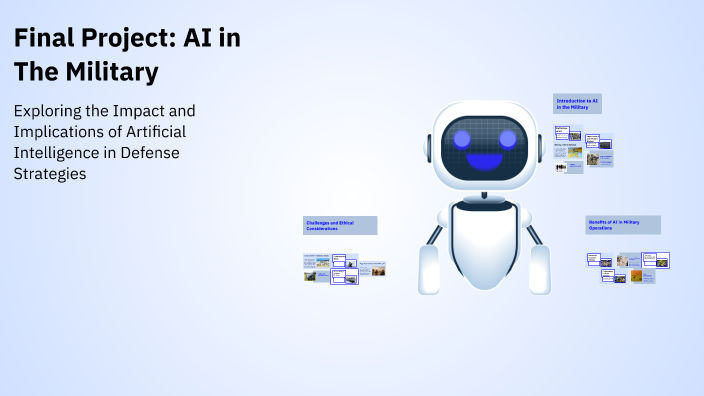 Final Project: AI in The Military by Devin Johnson on Prezi