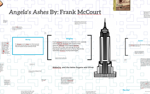 Angela's Ashes By: Frank McCourt by antonietta m on Prezi