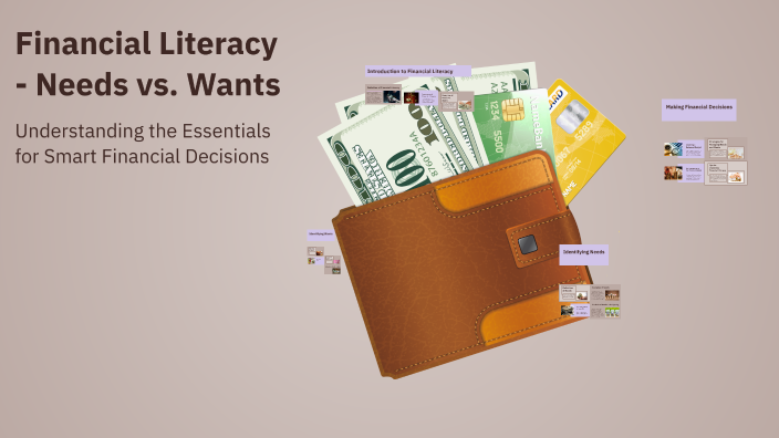 Financial Literacy - Needs vs. Wants by Junk Mail on Prezi