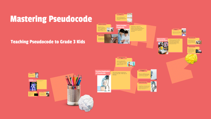 Mastering Pseudocode by Sahil Gupta on Prezi