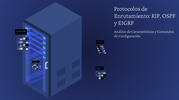 Protocolos de Enrutamiento: RIP, OSPF y EIGRP by David Luna Sánchez on Prezi