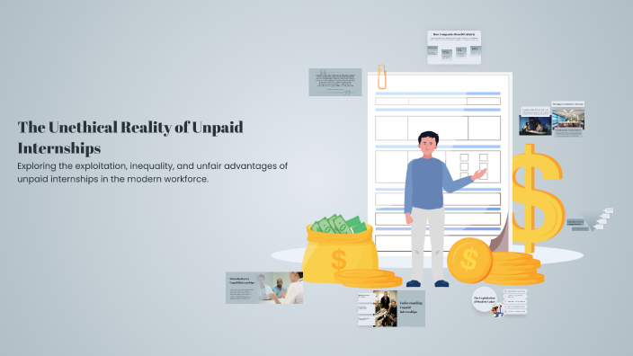 The Unethical Reality of Unpaid Internships by Aaron Bonilla on Prezi