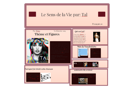 Le Sens de la Vie par: Tal by erica rodriguez on Prezi