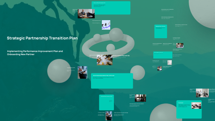 Strategic Partnership Transition Plan by MINGYUAN HSIEH on Prezi