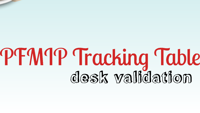 PFMIP Tracking Table Validation by Jerdy Mercene on Prezi