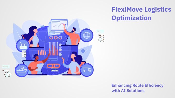 FlexiMove Logistics Optimization by Hossein Zamanlou on Prezi