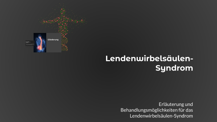 Lendenwirbelsäulen-Syndrom by Jonah Cook on Prezi
