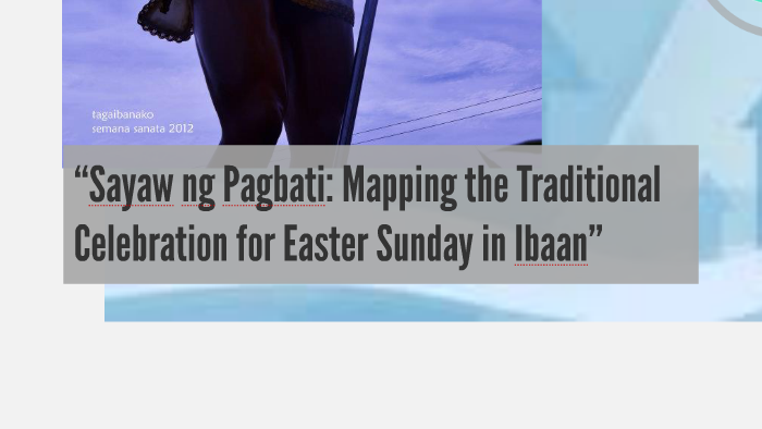 “Sayaw ng Pagbati: Mapping the Traditional Celebration for E by Patriz ...