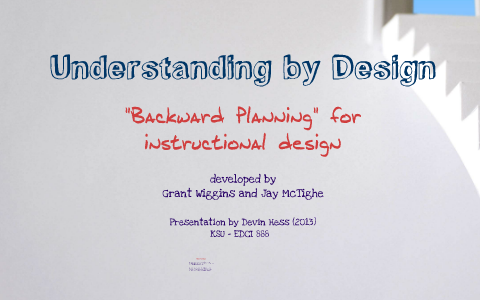 Understanding By Design by Devin Hess