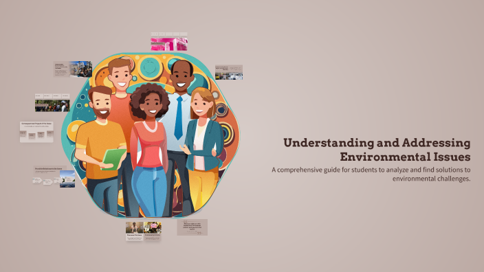 Understanding and Addressing Environmental Issues by Anoshe Wasim on Prezi