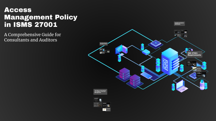 Access Management Policy in ISMS 27001 by nickey tapali on Prezi