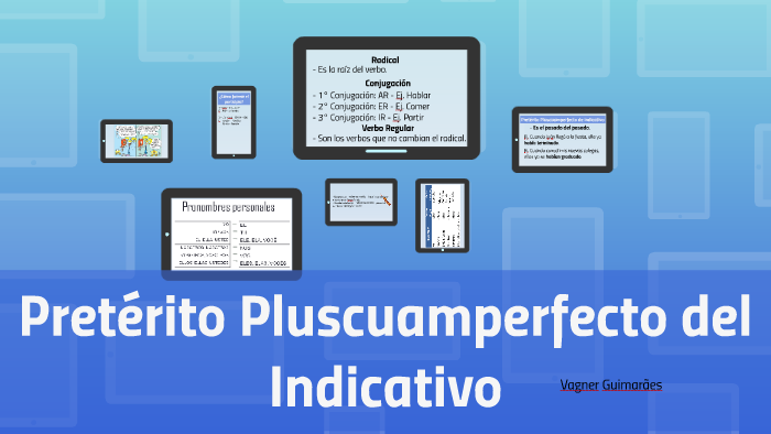 Pretérito Pluscuamperfecto de Indicativo by vagner solano