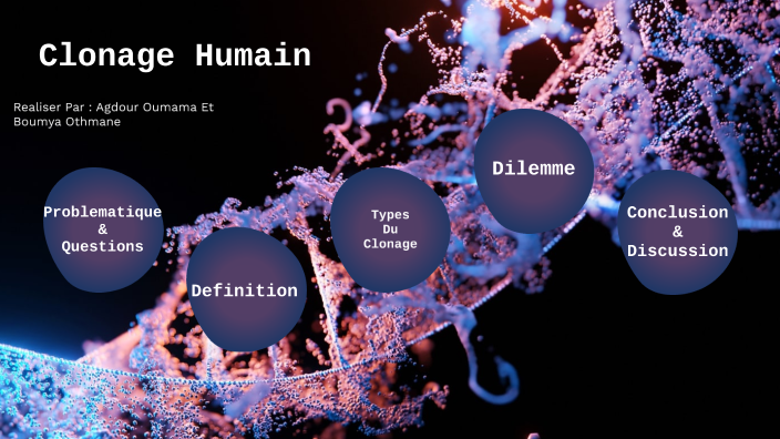 Clonage Humain by Othmane Boumya on Prezi