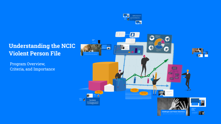Understanding the NCIC Violent Person File by JAMIE ABBOTT on Prezi