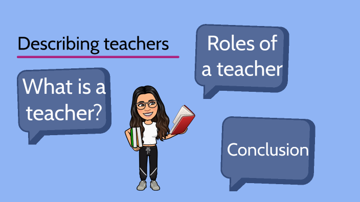 Describing teachers by Maria Abi Akl on Prezi