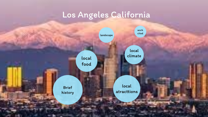 geography-presentation los angeles by Kevin Barron on Prezi