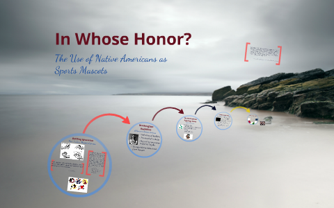 In Whose Honor? The Use of Native Americans as Sports Mascots by ...